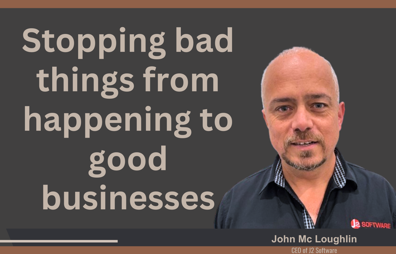 Stopping bad things from happening to good businesses - Cybersecurity ...