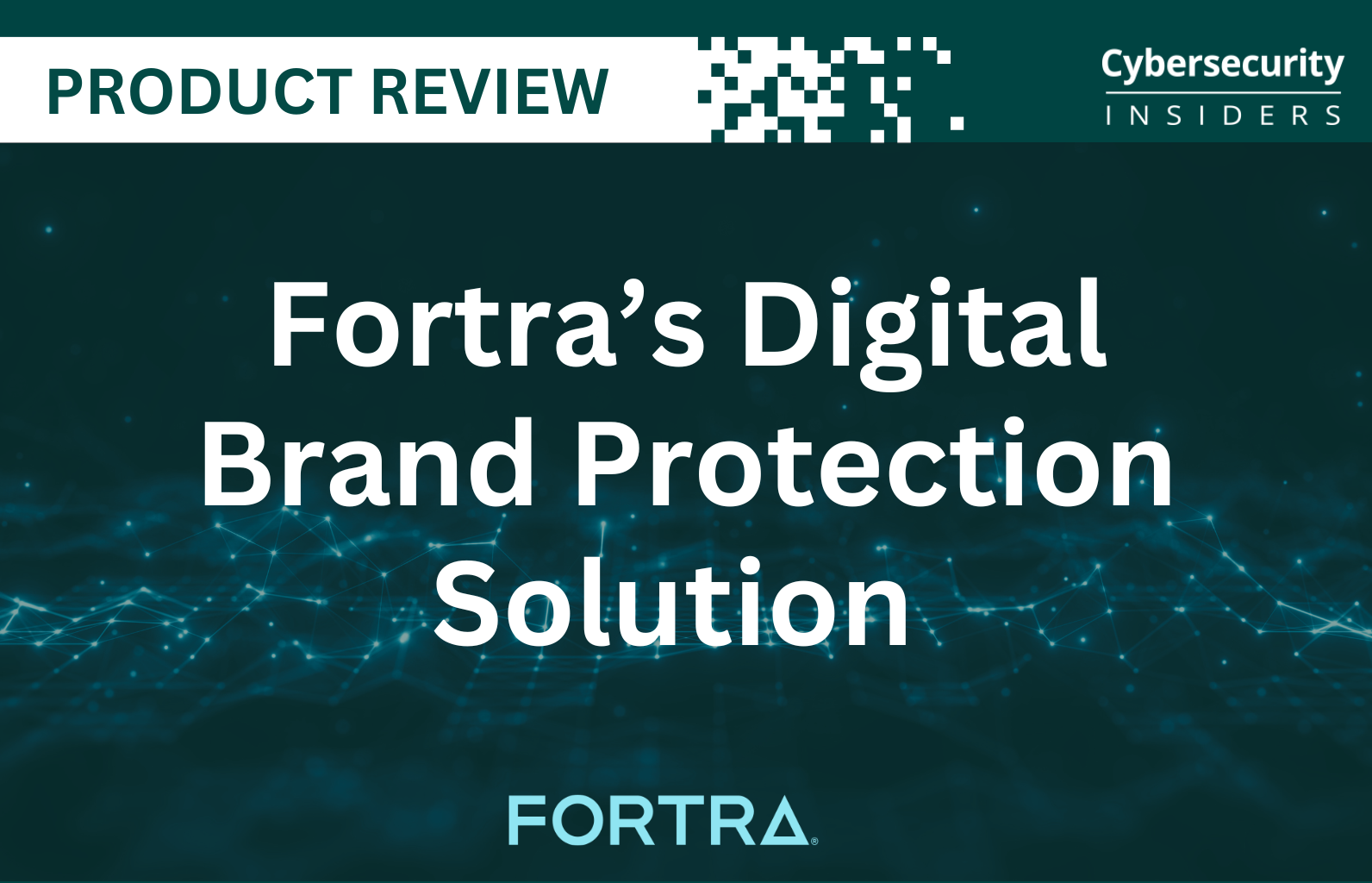 PRODUCT REVIEW: Fortra’s Digital Brand Protection Solution ...